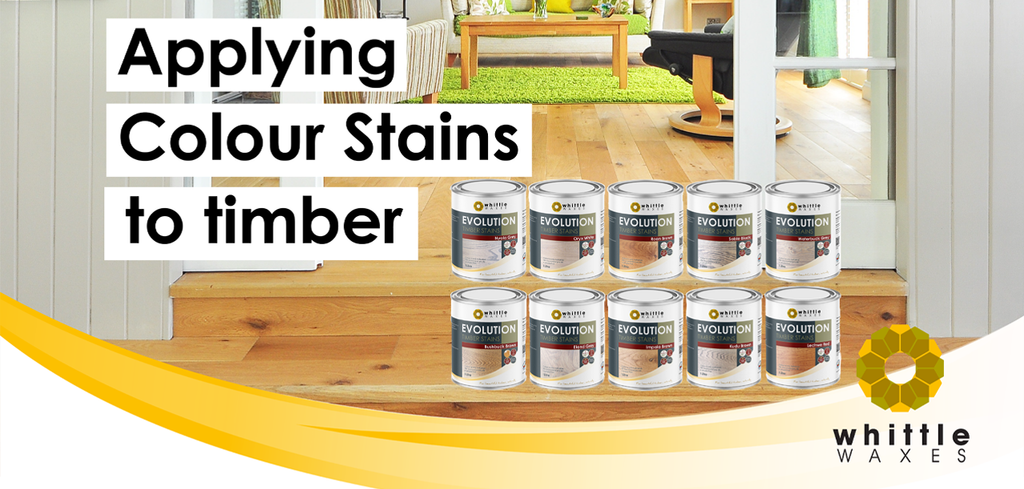 Applying Colour Stains to timber – Whittle Waxes